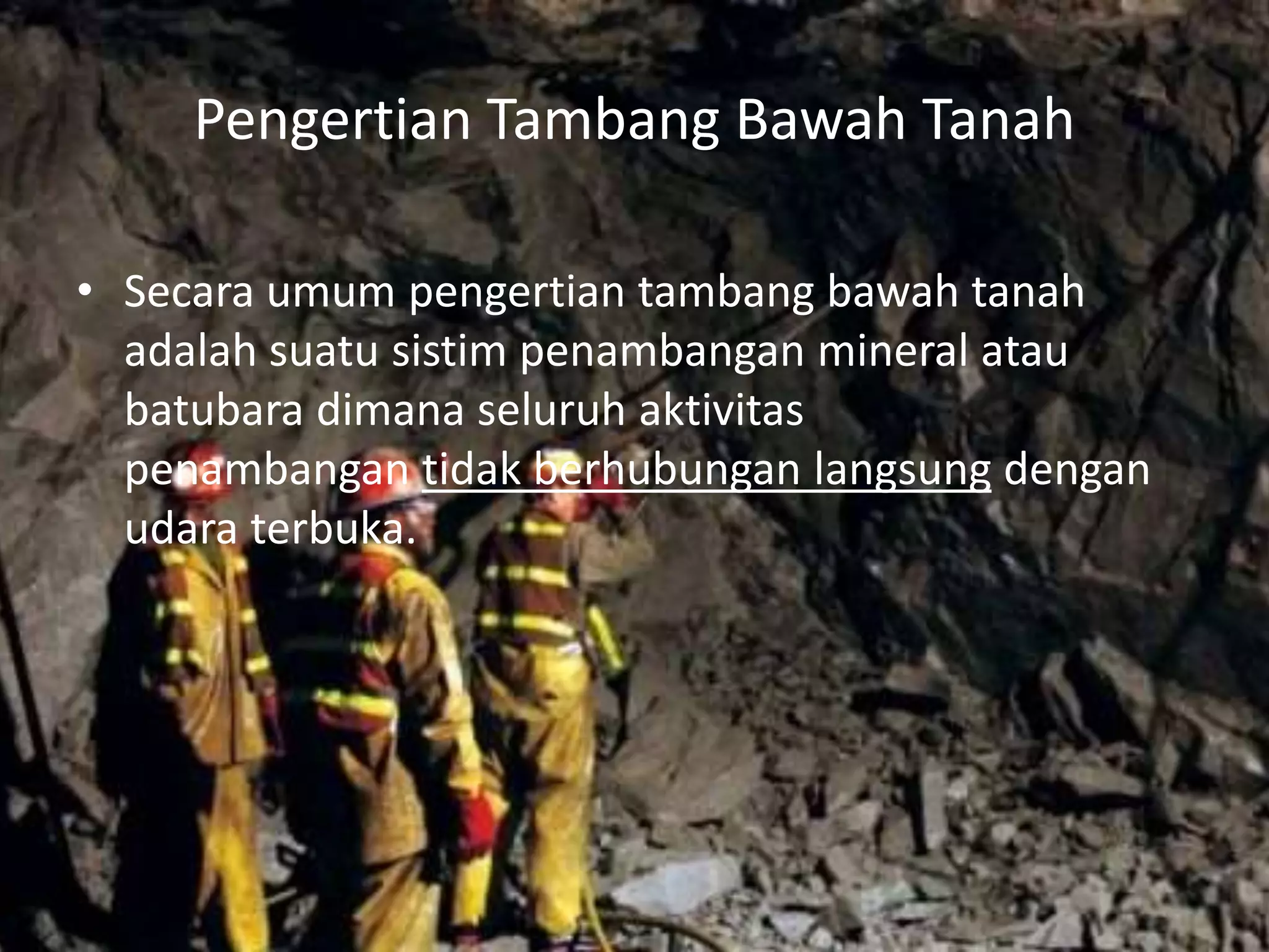 ppt tambang bawah tanah | PPTX