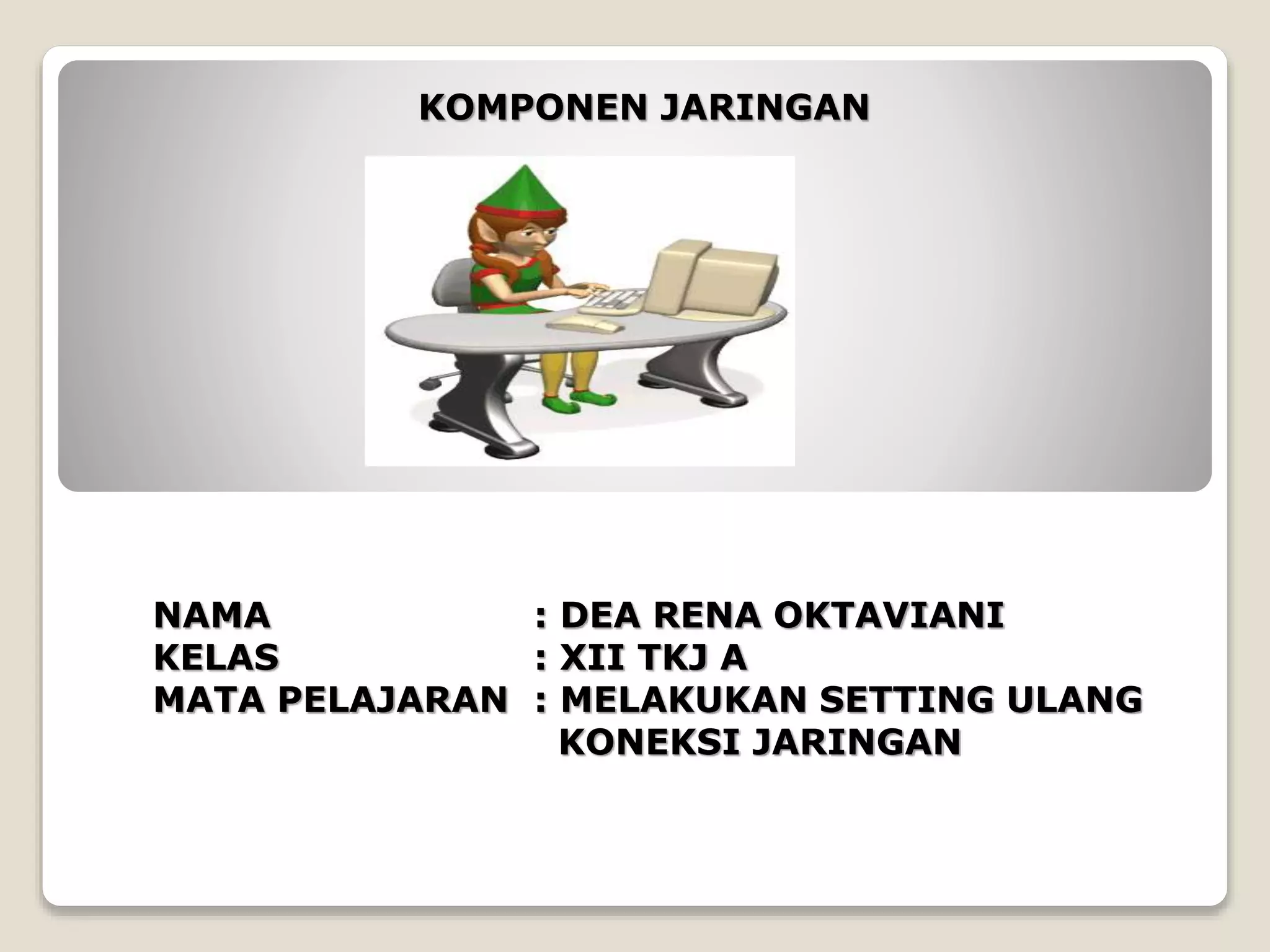 Tugas koneksi jaringan dea | PPT