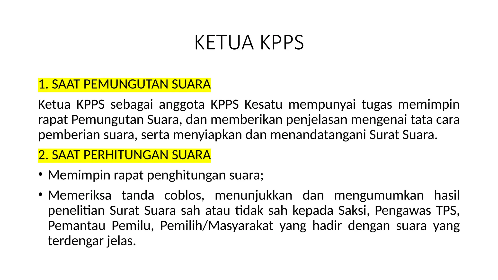 TUGAS KPPS KETIKA PEMUNGUTAN DAN PERHITUNGAN SUARA.pptx