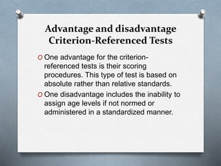 TYPES AND USES OF LANGUAGE TESTING & NORM-REFERENCED TEST AND CRITERION ...