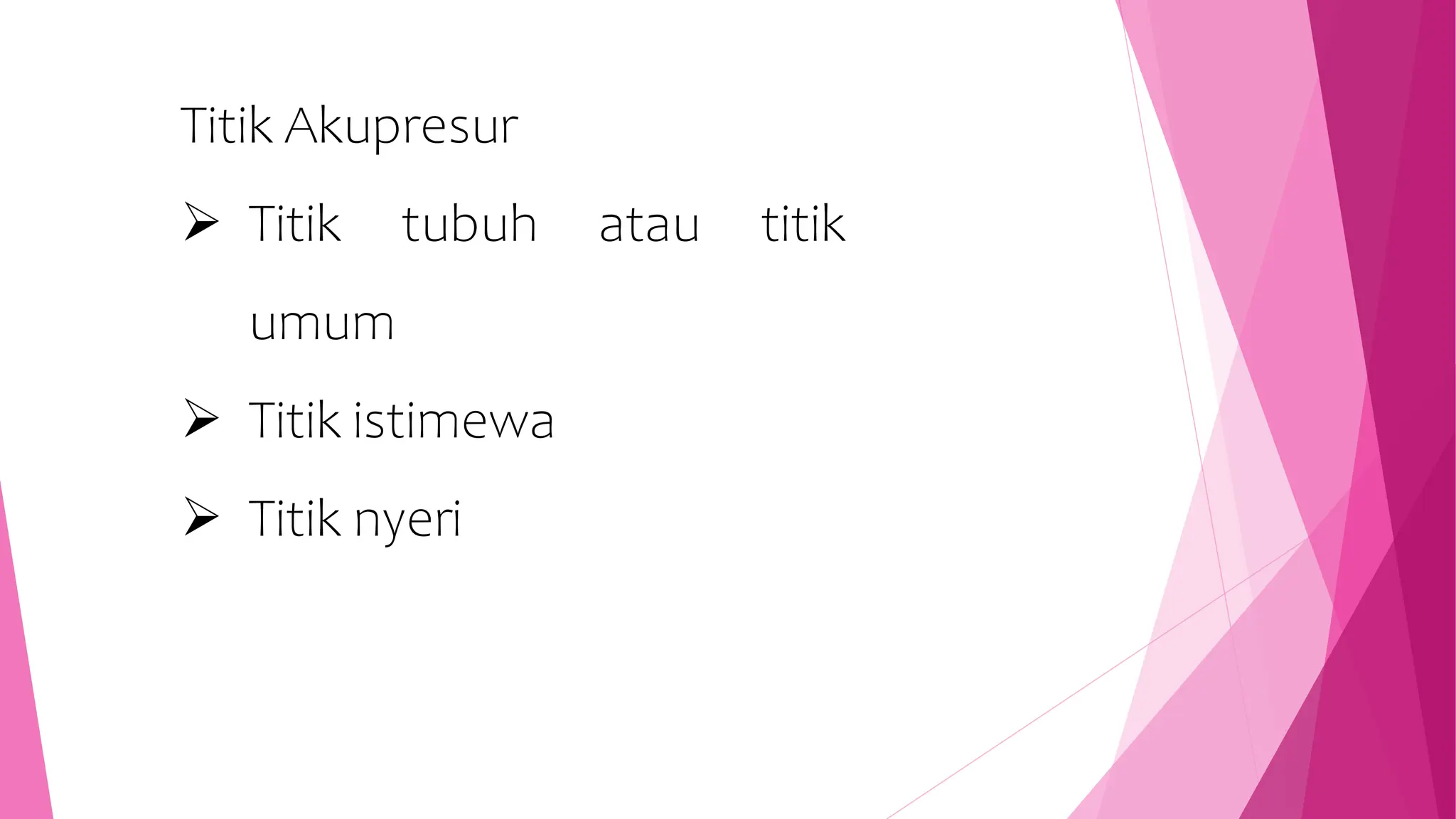 belajar mengenal titik dan Macam macam Akupuntur.pptx