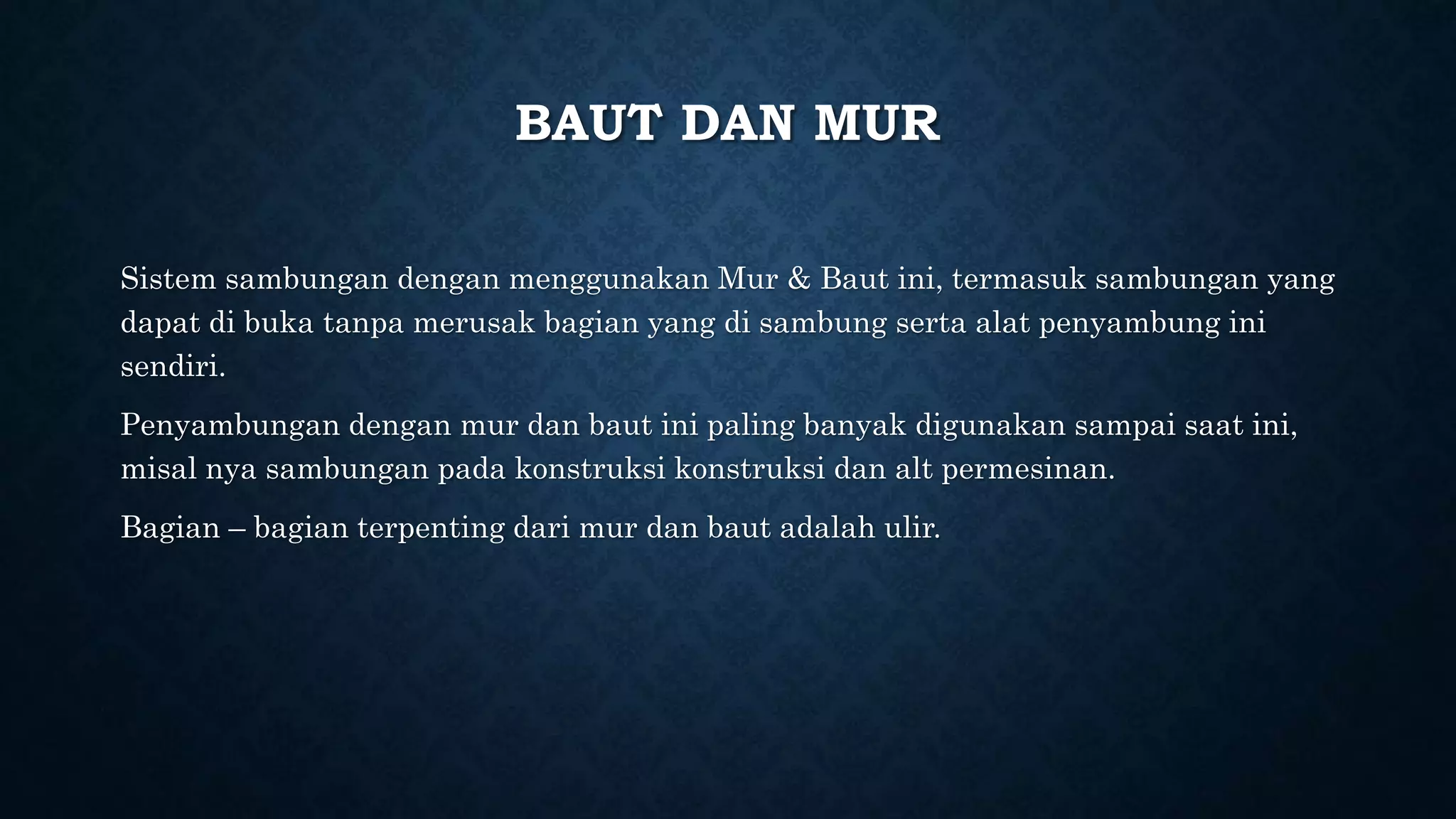 Tugas mata kuliah elemen mesin Baut dan Mur | PPTX