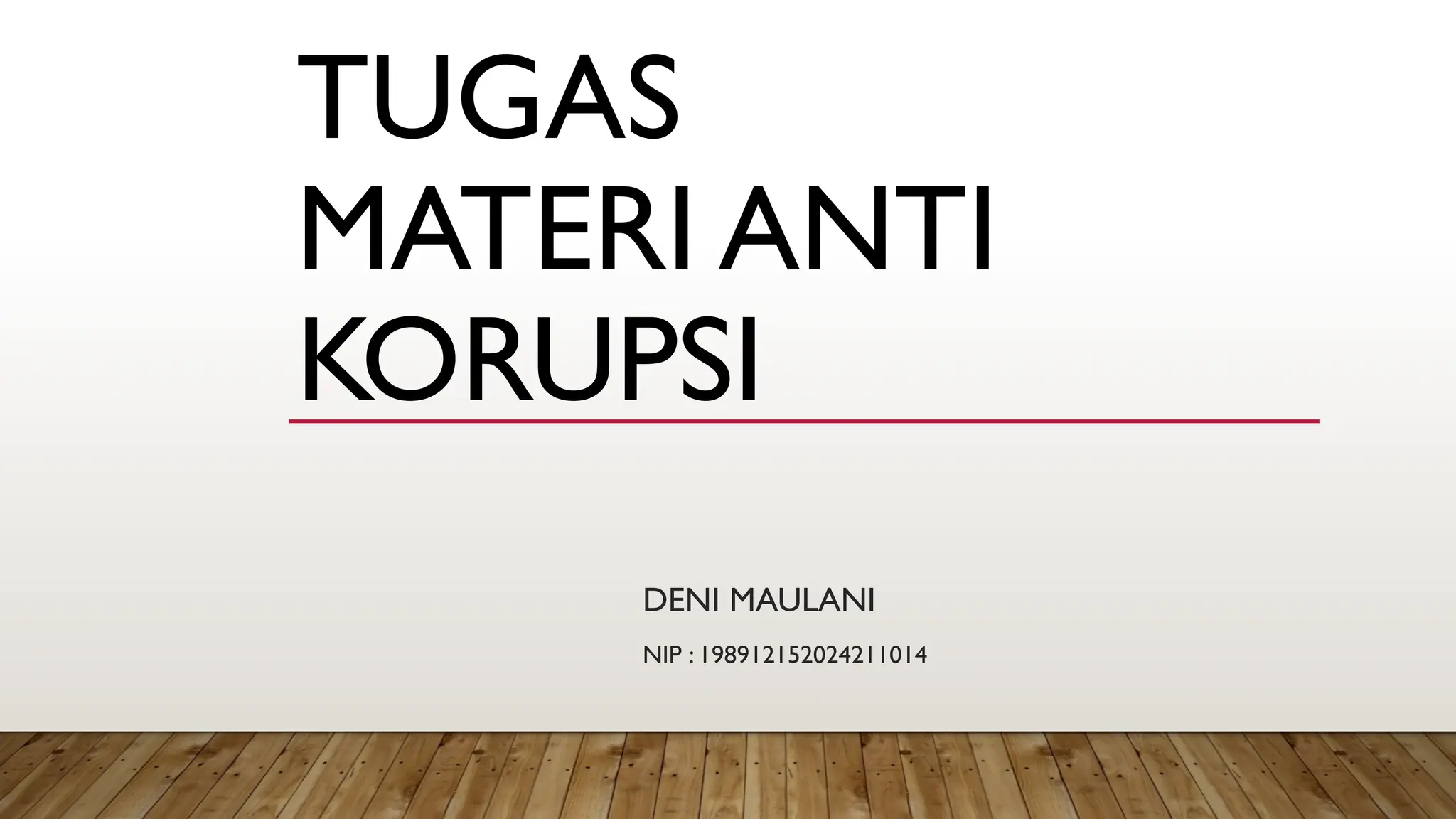 Tugas materi anti korupsi untuk gp jabar.pptx