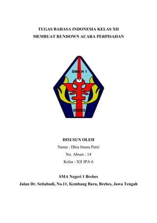 Tugas Membuat Rundown Acara Perpisahan - Bahasa Indonesia dhia imara ...