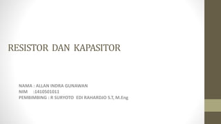 RESISTOR DAN KAPASITOR | PPTX