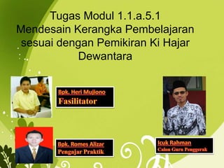 Modul Mendesain Kerangka Pembelajaran KHD.pptx