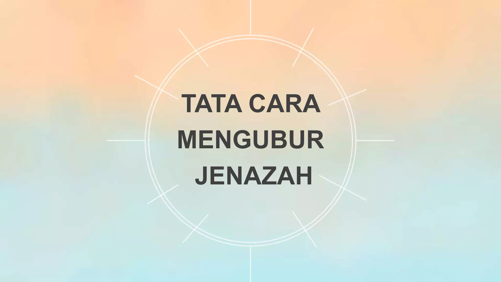 Bab Perawatan Jenazah: penguburan Jenazah (2) | PPTX