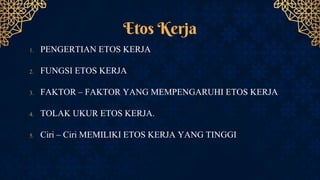ETOS KERJA | PPTX