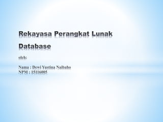 Rekayasa Perangkat Lunak Database | PPTX