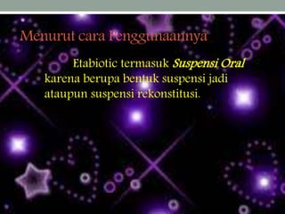 Tugas pembuatan obat(tpo) Etabiotic | PPT