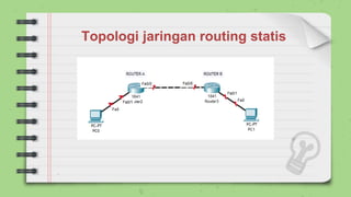 Tugas pemeriksaan routing statis K3.pptx