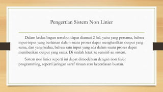 Perbedaan sistem linear dan non linear | PPTX