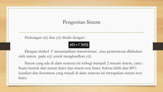 Perbedaan sistem linear dan non linear | PPTX
