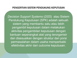 Anden Andrian LP3I - Decision Support System (DSS) | PPTX