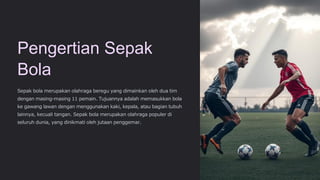 Materi Sepak Bola dan Teknik teknik dasarnya | PPT
