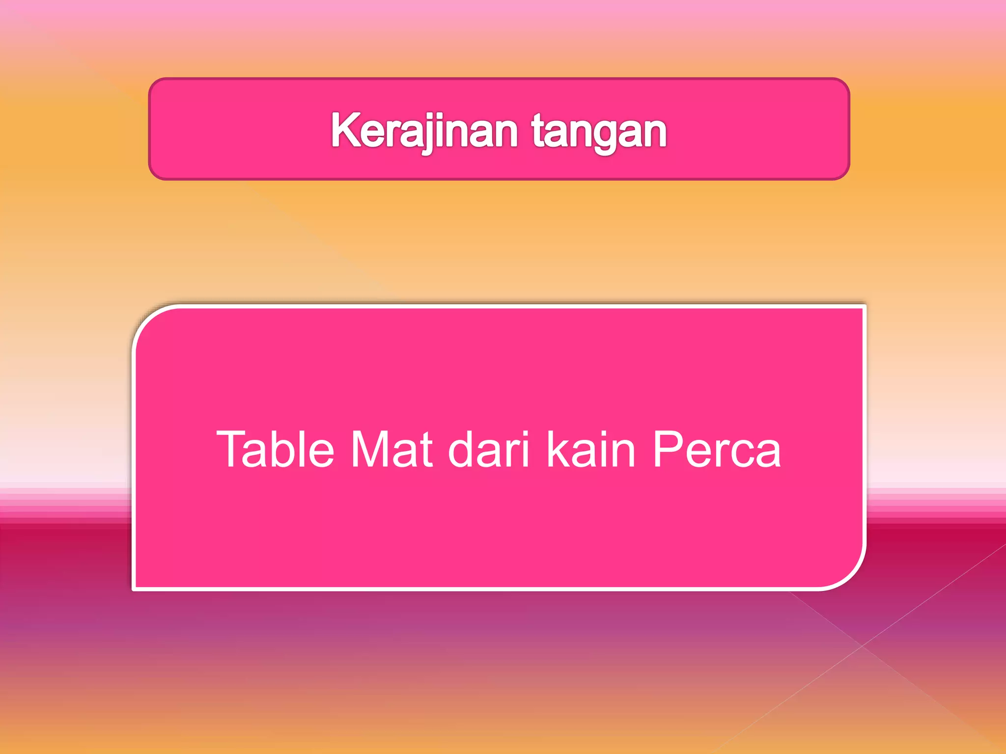 kerajinan tangan table mate dari kain perca | PPT