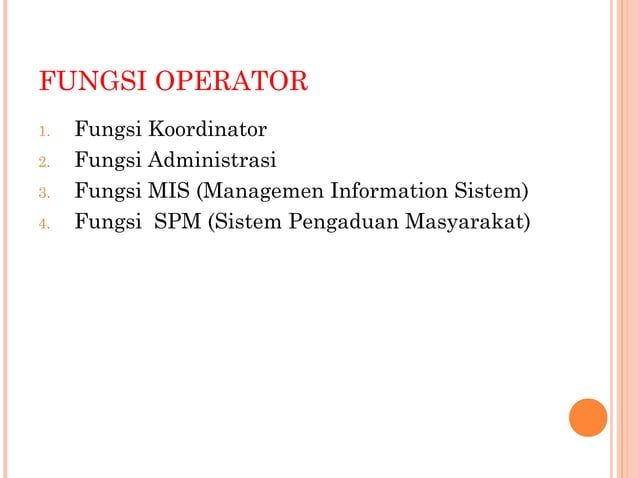 Tugas pokok dan fungsi operator pkh (diklat 2013) 2 | PPT