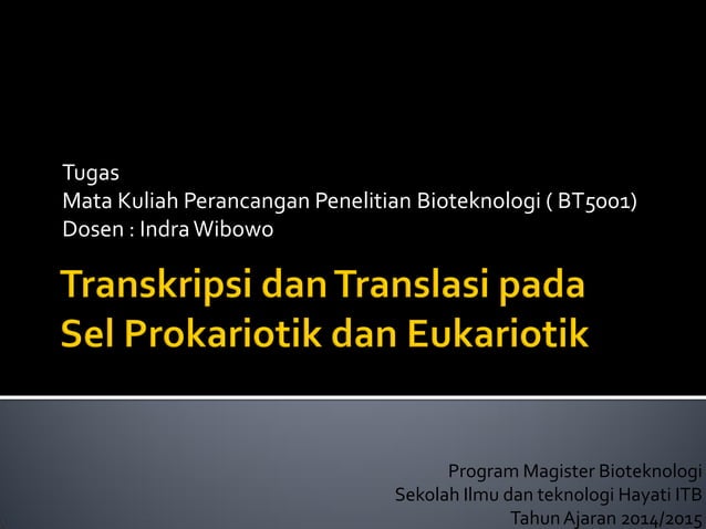 Perbedaan proses transkripsi&translasi pada sel prokariot dan eukariot ...