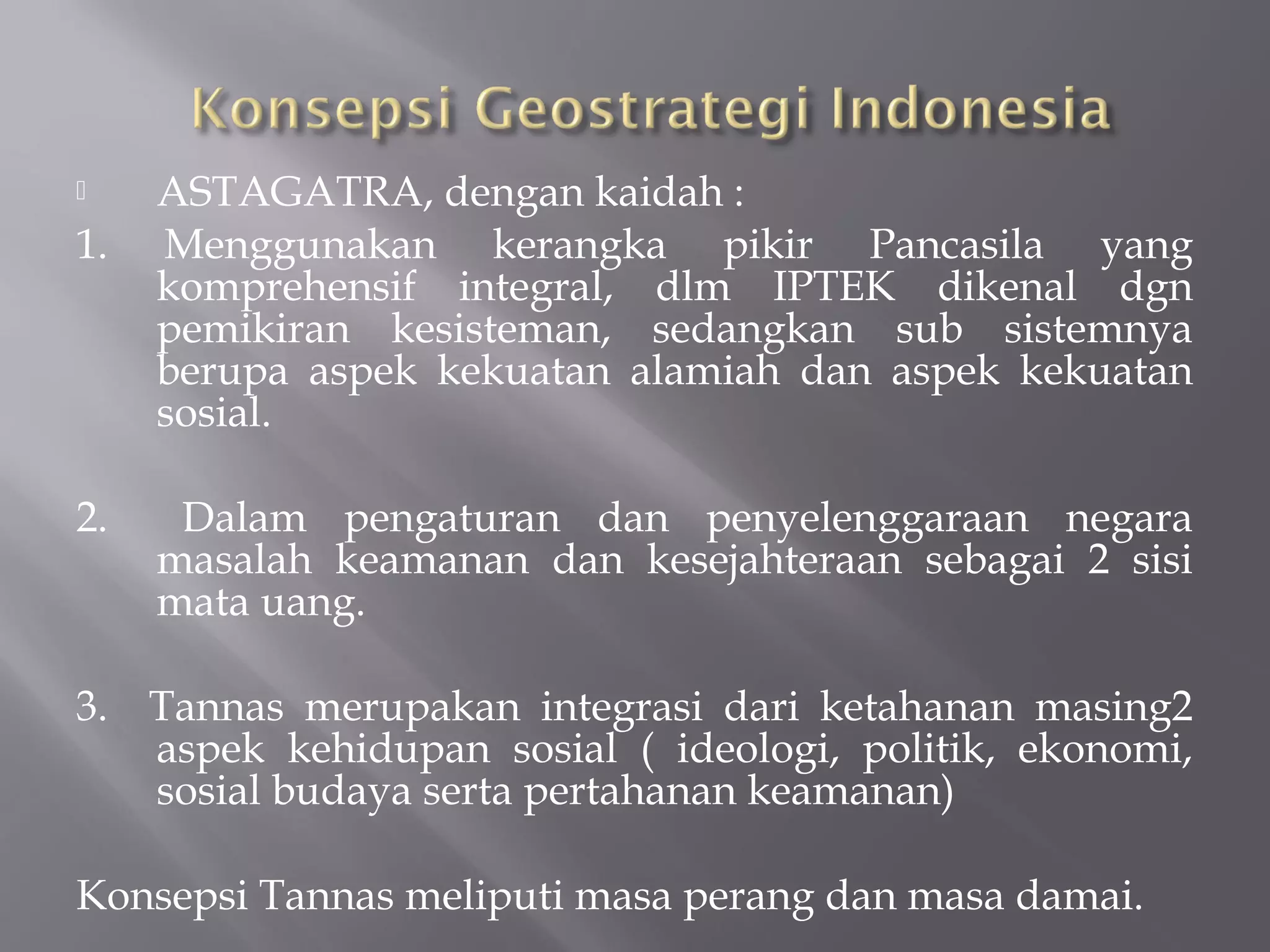 Ketahanan Nasional Sebagai Geostrategi Indonesia | PPT