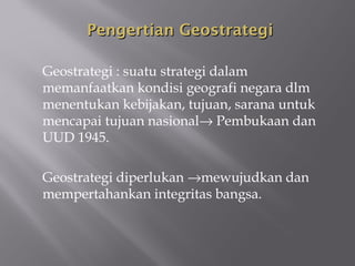 Ketahanan Nasional Sebagai Geostrategi Indonesia | PPT
