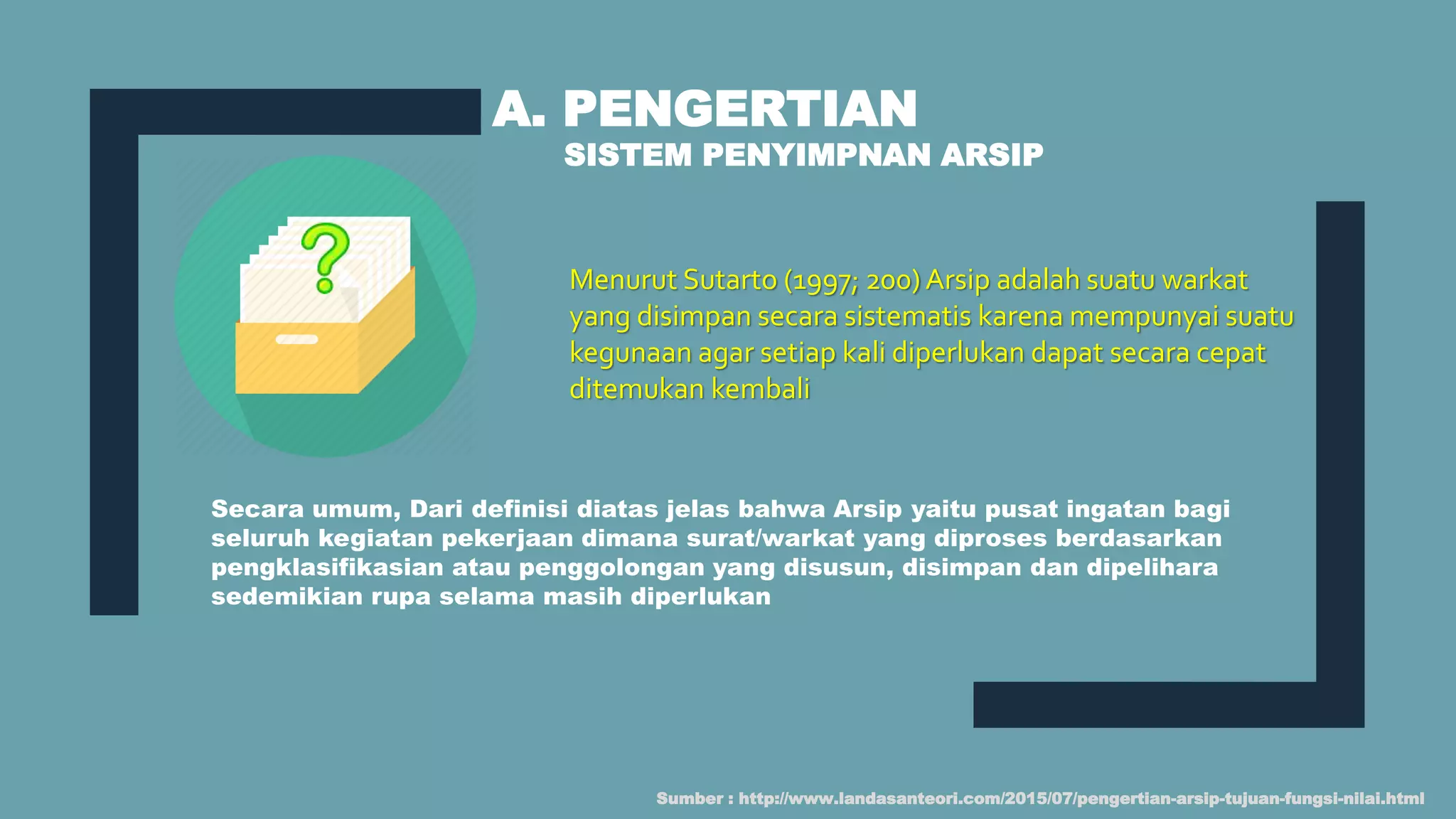 SISTEM PENYIMPANAN DATA ARSIP by ARTI EKA | PPTX