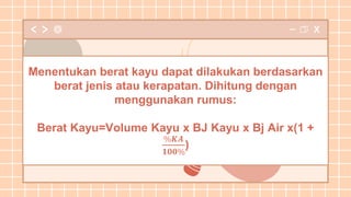 Tugas PPT Fisika Kayu_VINI LVIONIKA_G1012211074_KELAS B REG B_BERAT DAN ...