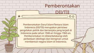 Tugas PPT Pemberontakan DII TII Kel.2.pptx
