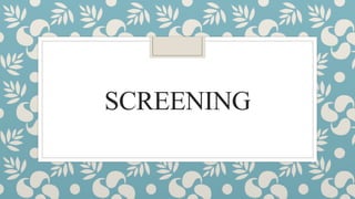 PPT SCREENING.pptx