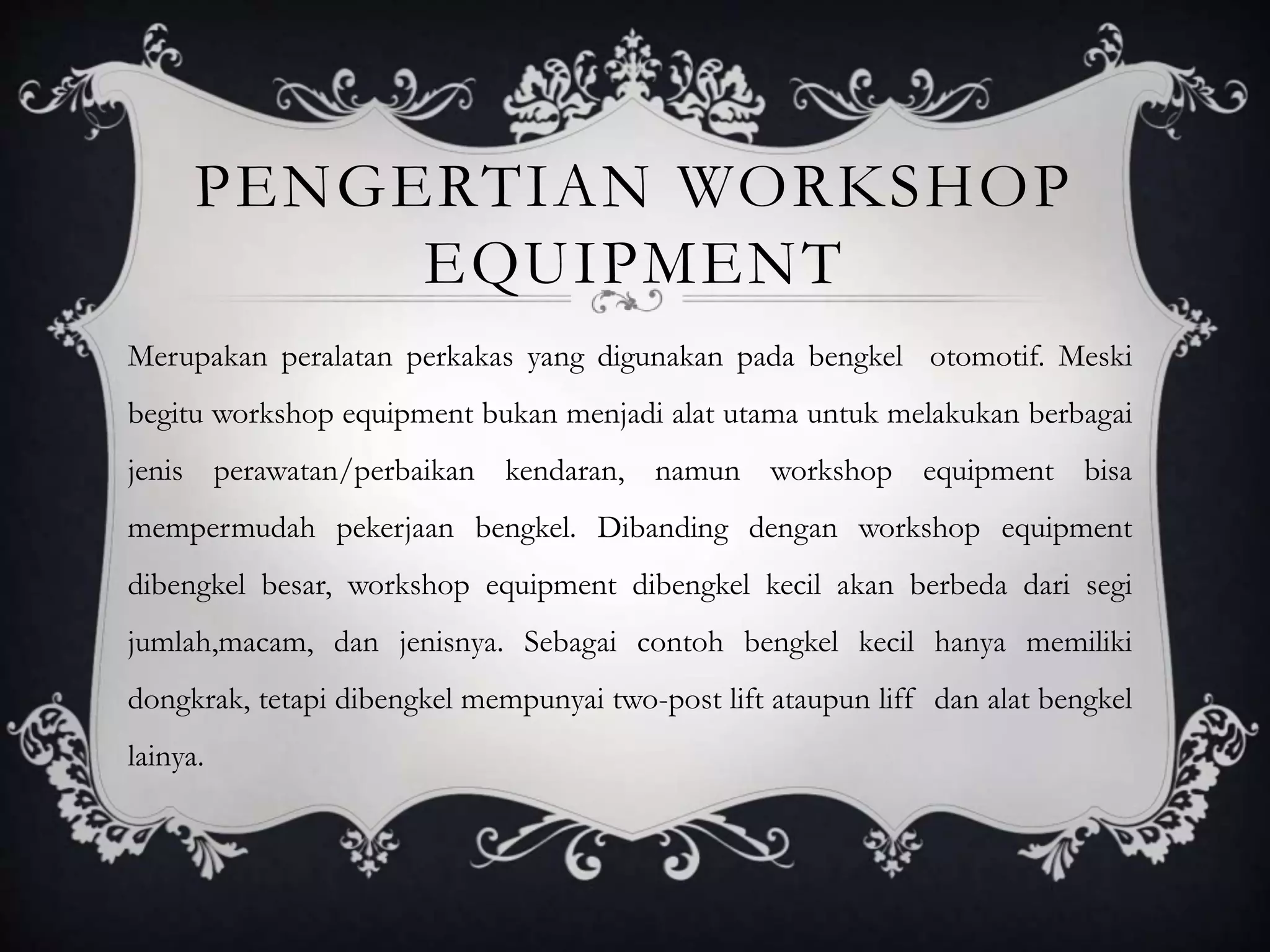TUGAS PPT TENTANG WORKSHOP EQUIPMET KELOMPOK 7.pptx