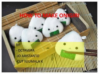 Onigiri | PPTX