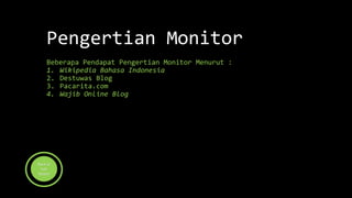 Monitor Komputer Oleh Abdi | PPTX
