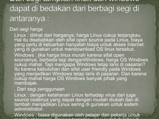 Tugas presentasi sistem operasi ii perbedaan windows dan linux | PPTX