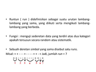 Uji Run ( Keacakan ) | PPTX