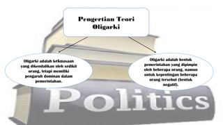 Teori oligarki | PPT