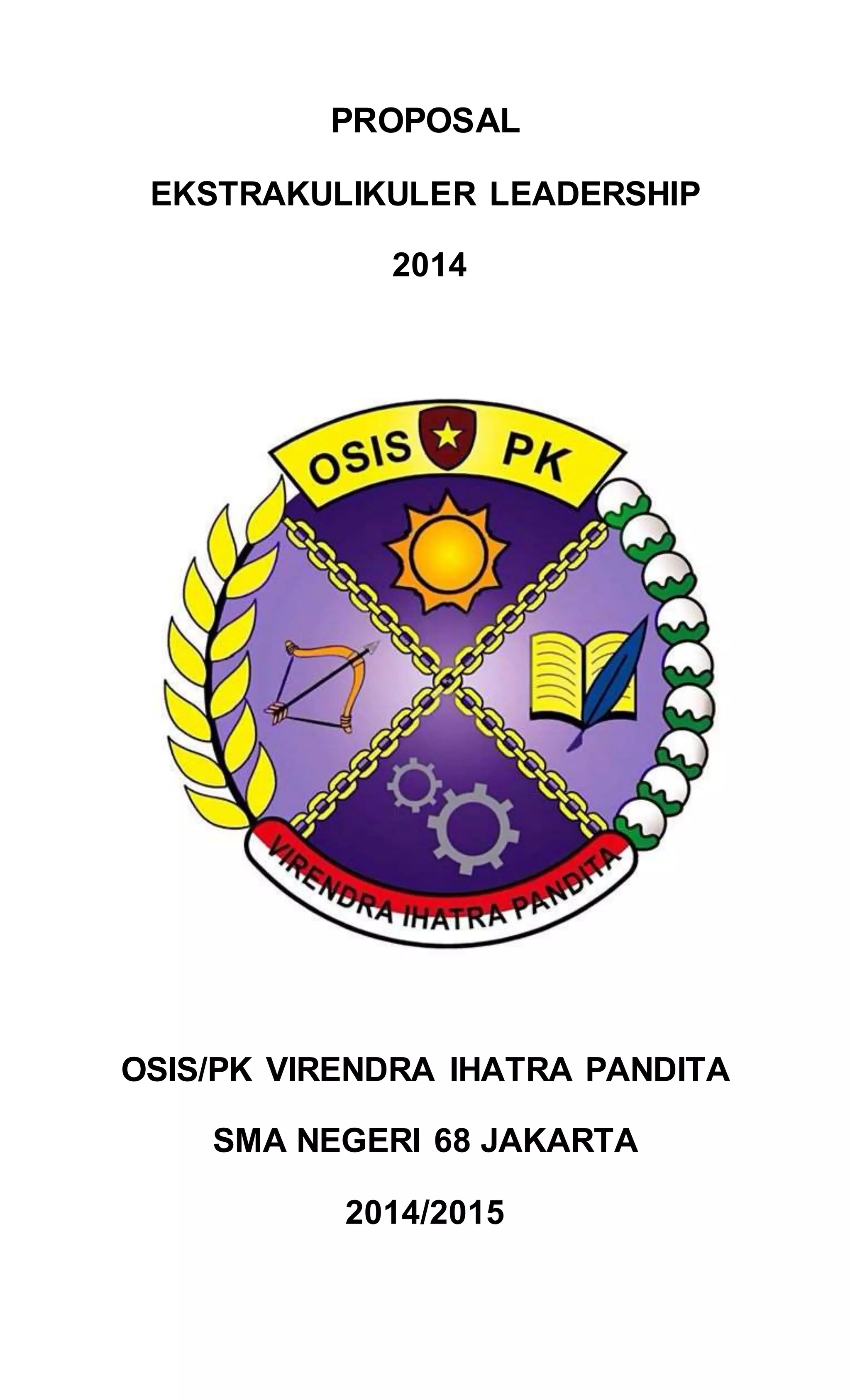Proposal Ekstrakulikuler Leadership 2014 OSIS/PK VIP | DOCX