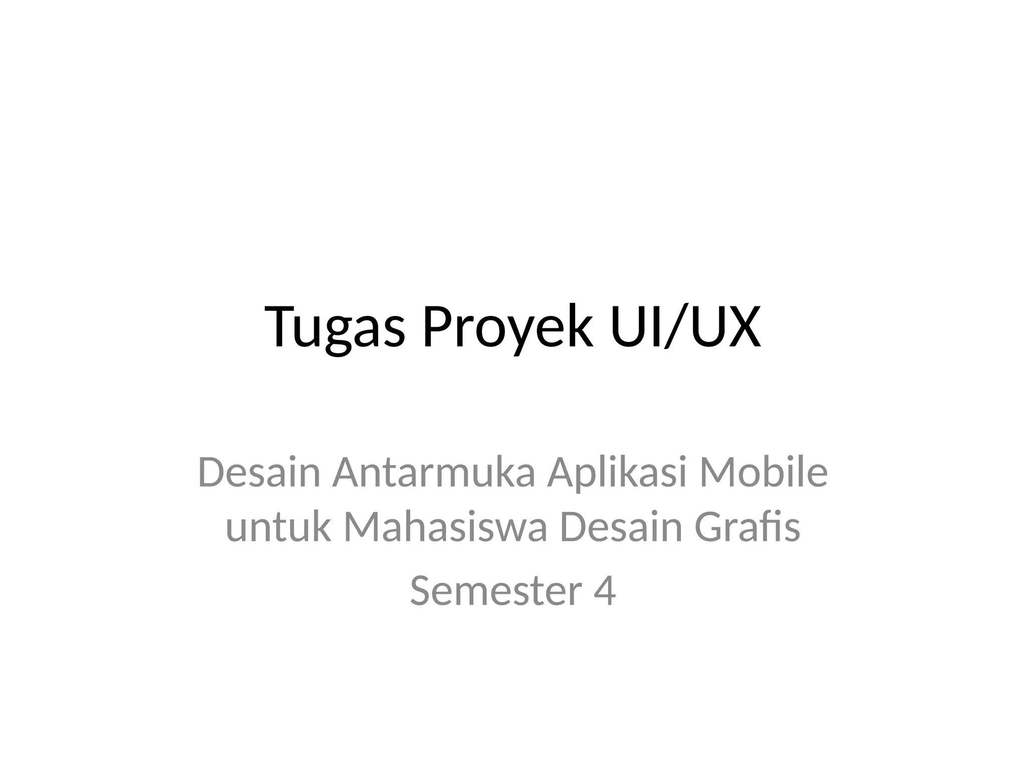 Rancangan UI/UX (User Interface & User Experience Design) yang cocok untuk dijadikan bahan ...