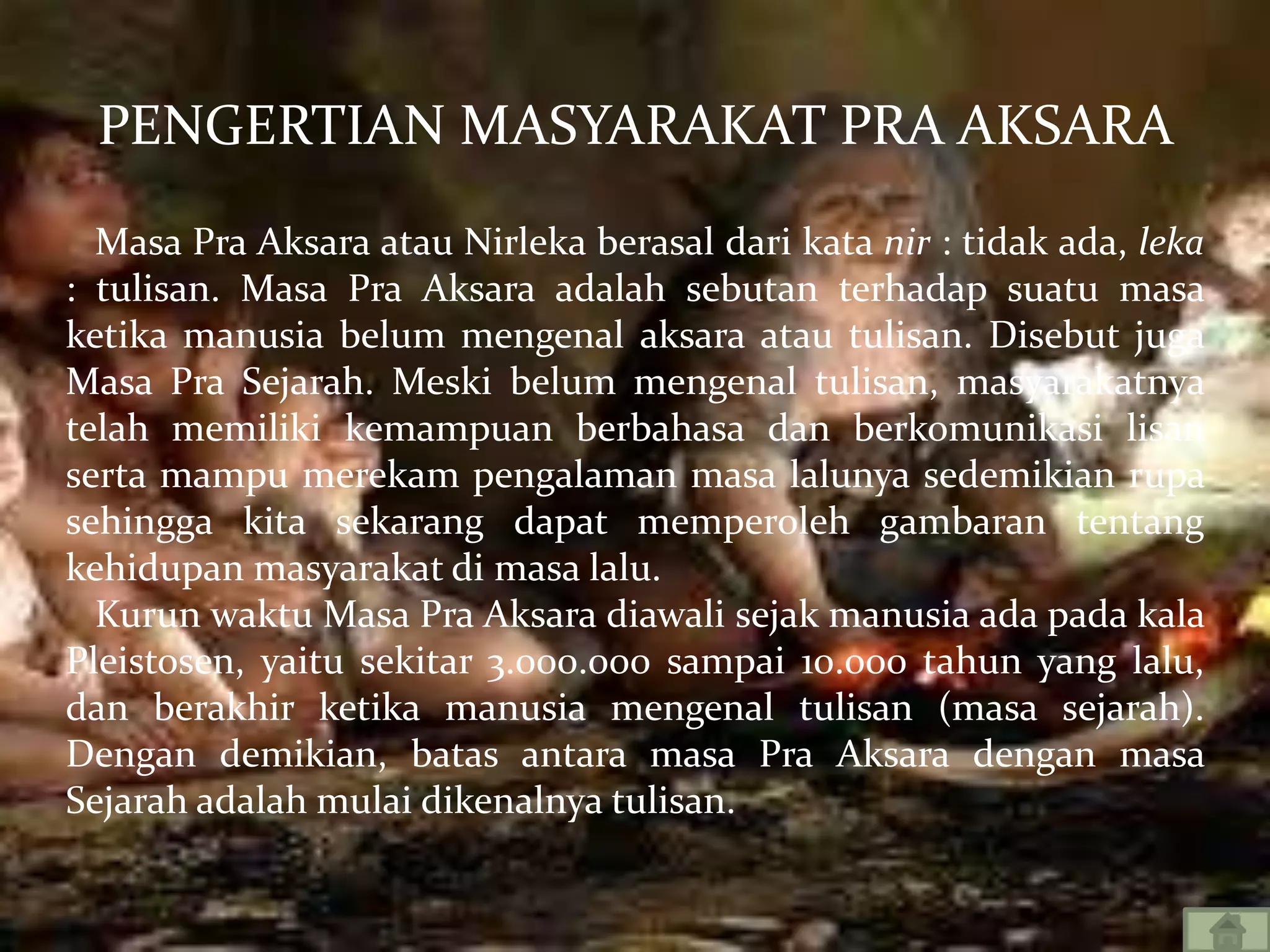 Kehidupan manusia masa Pra Aksara | PPTX