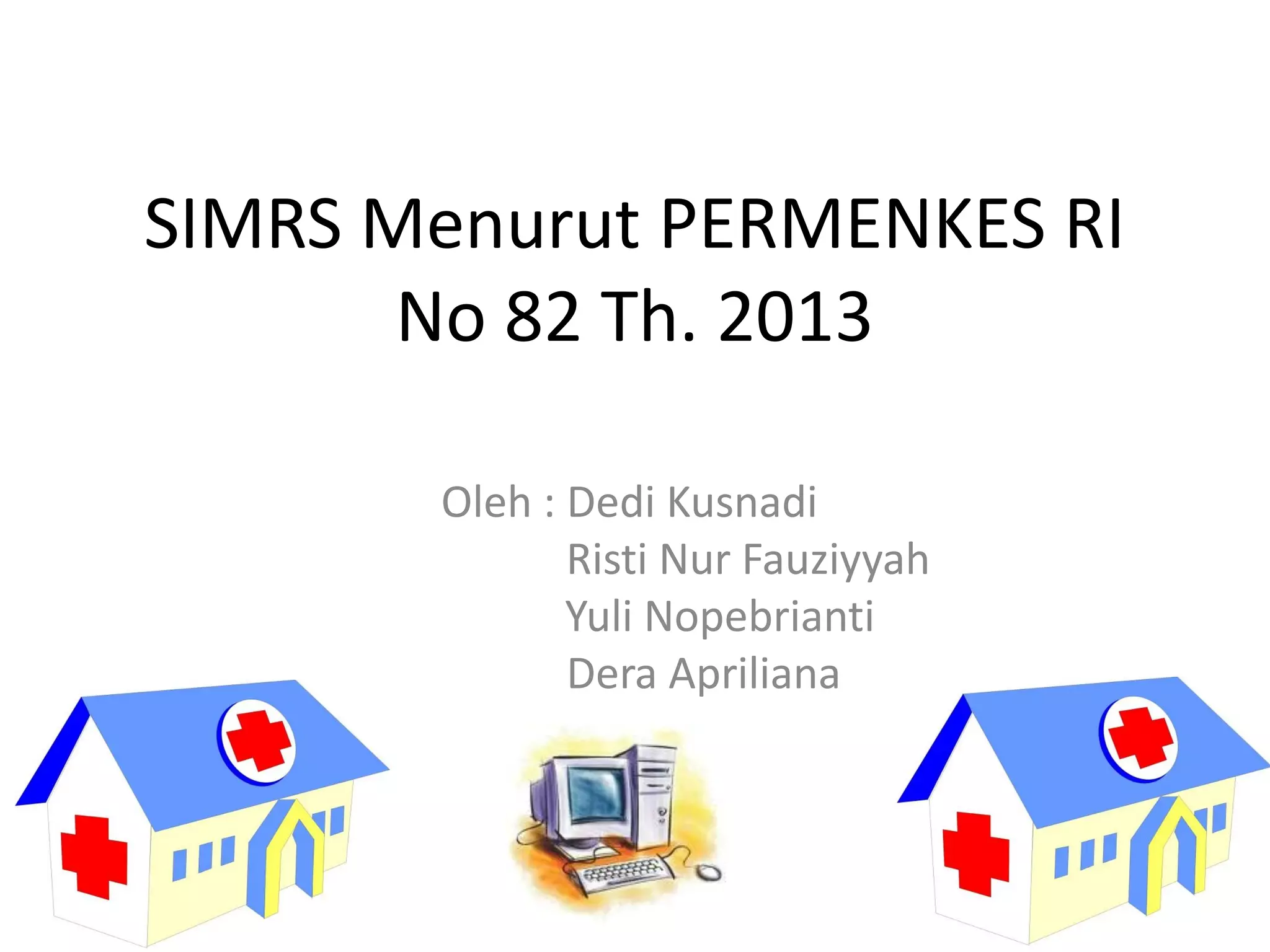 SIMRS Menurut PERMENKES RI No 82 Th. 2013 | PDF