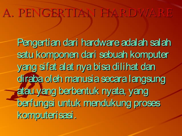 Software, Hardware, Dan Brainware Lengkap | PPT