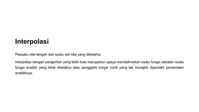 Pengertian dan deskripsi dari Interpolasi | PPTX