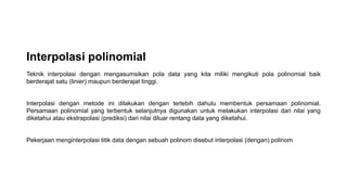 Pengertian dan deskripsi dari Interpolasi | PPTX