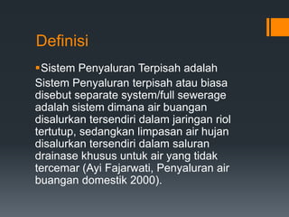 sistem penyaluran terpisah | PPTX