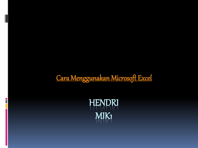 Cara menggunakan Microsoft Excel | PPT