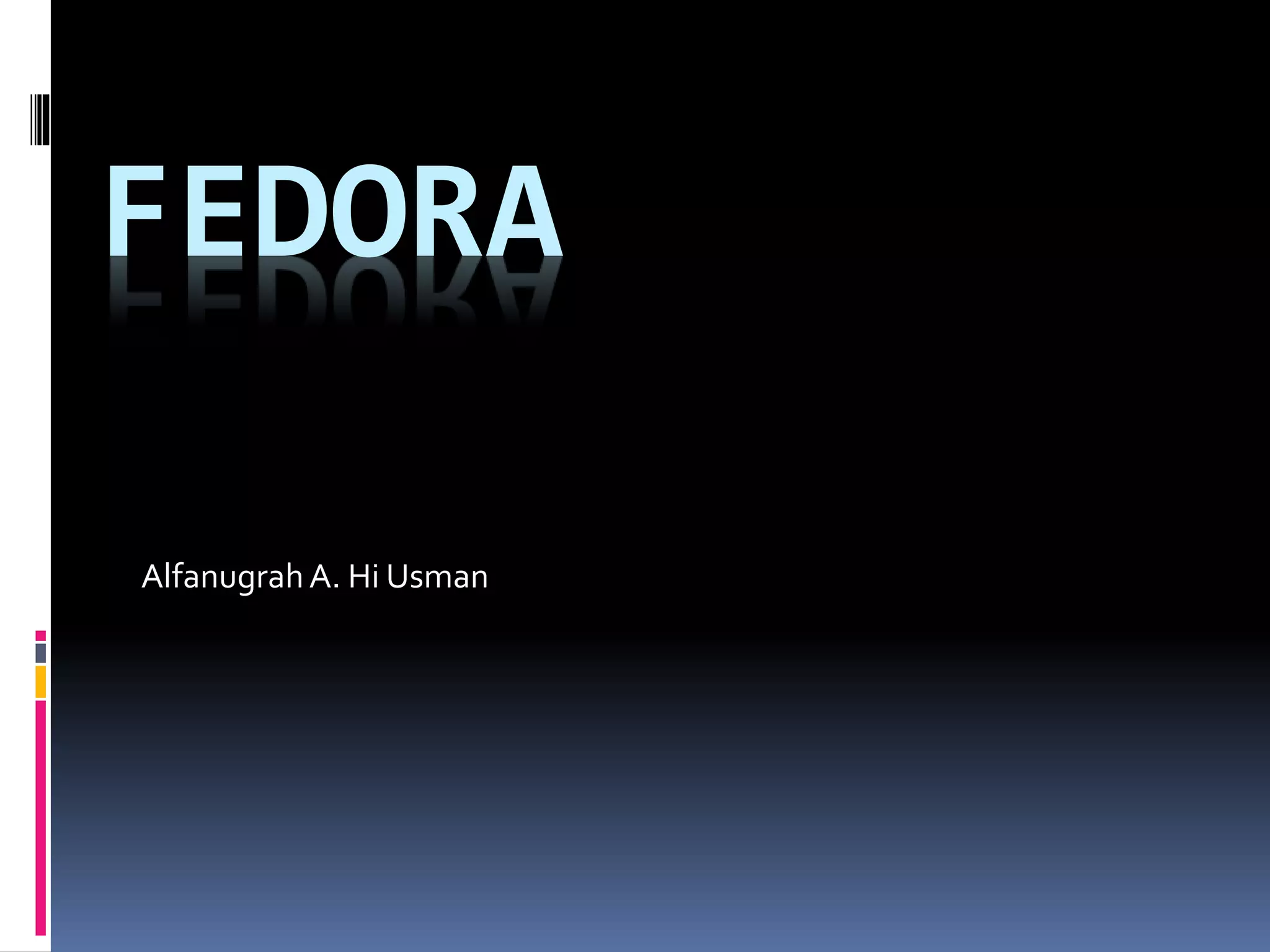 Tugas Sistem Operasi 2 (FEDORA) | PPT