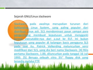 Tugas so 2 linux slackware | PPT