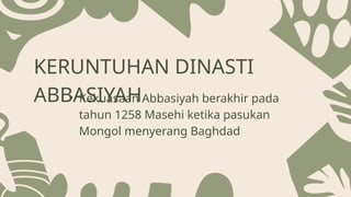 Sejarah Islam pada masa Dinasti Abbasiyyah | PPTX