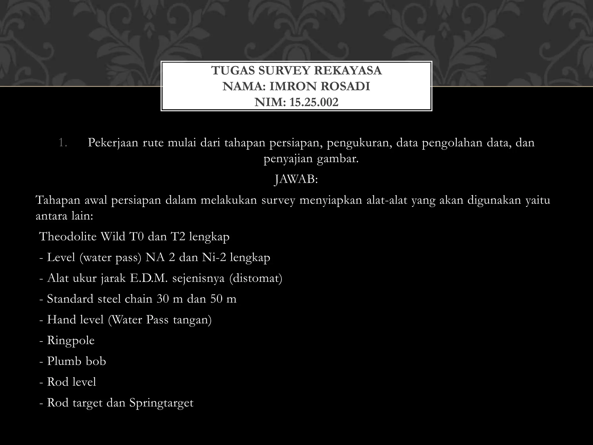 SURVEY REKAYASA SURVEY REKAYASA SURVEY REKAYASA | PPTX