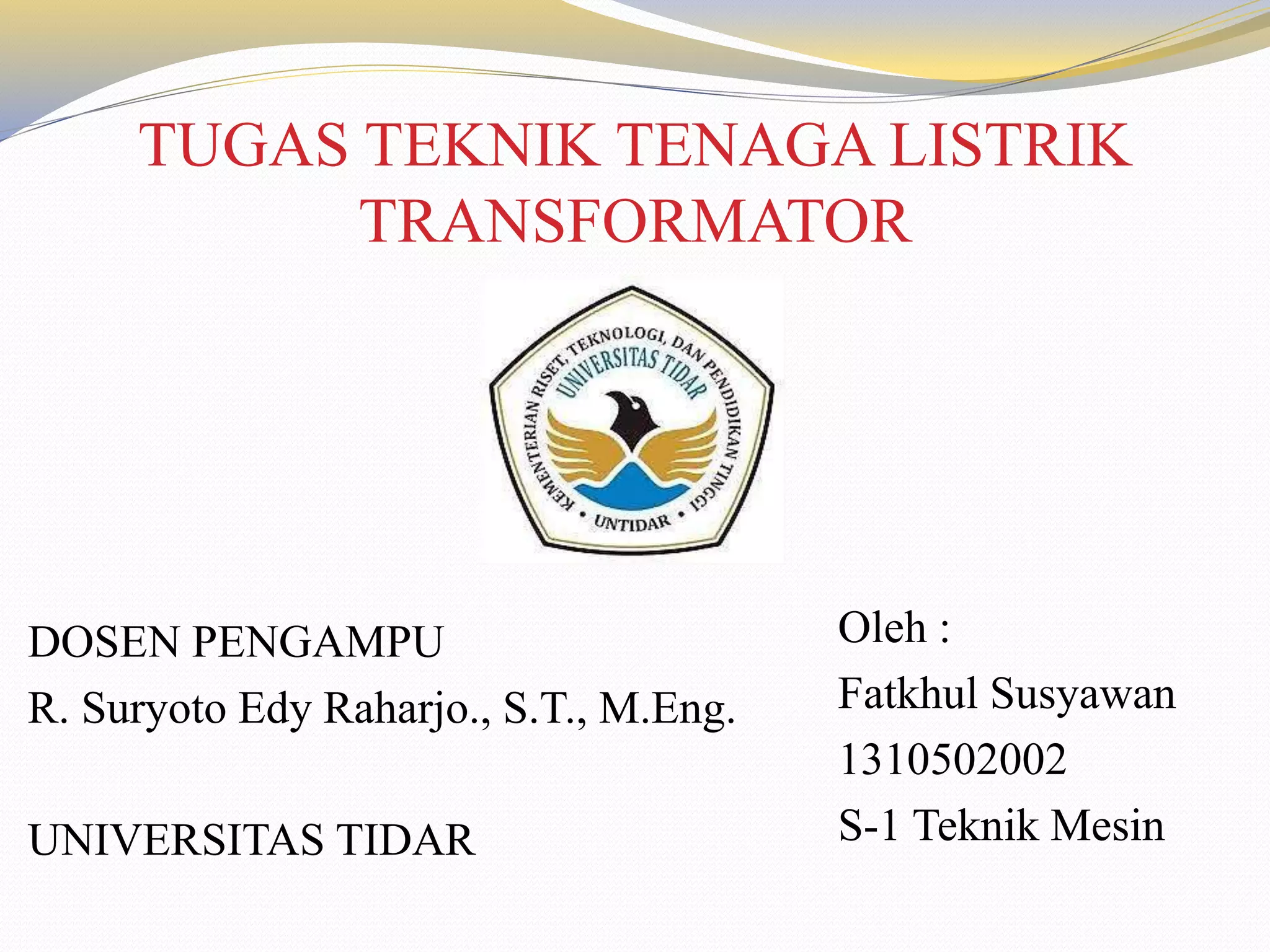 Tugas Teknik Tenaga Listrik Transformator | PPTX