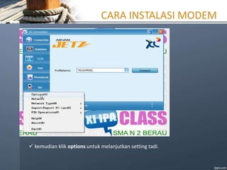 Tugas tik (instalasi modem) | PPTX