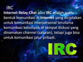 World Wide Web dan IRC | PPT